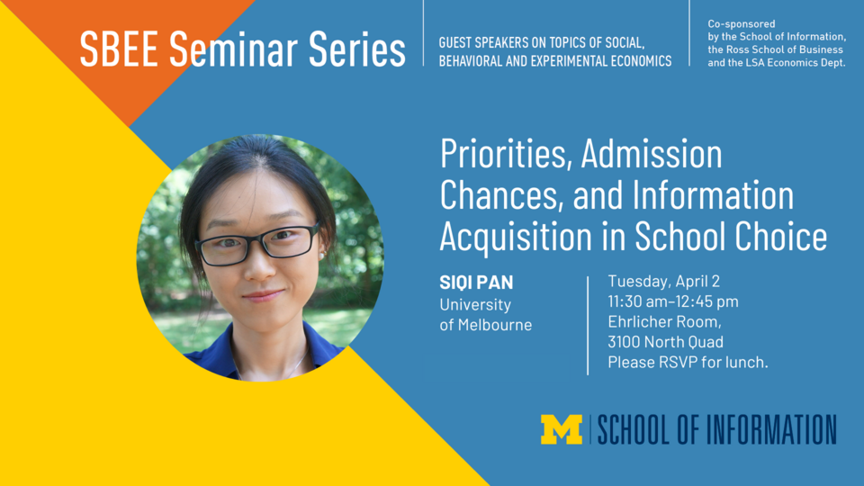 Social, Behavioral and Experimental Economics Seminar: Siqi Pan | umsi